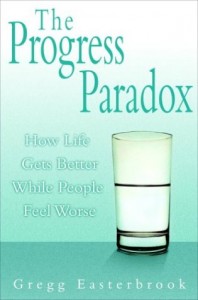 The Progress Paradox by Gregg Easterbrook Book Review